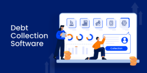 A Guide To Choose The Best Debt Collection Software In 2025