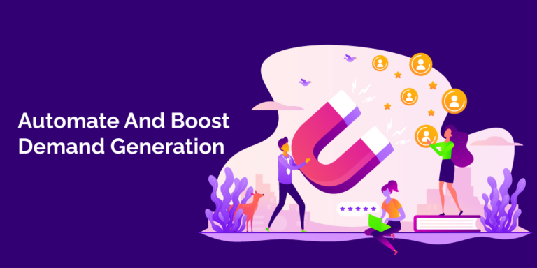 Boost Demand Generation With Automation In 5 Easy Steps