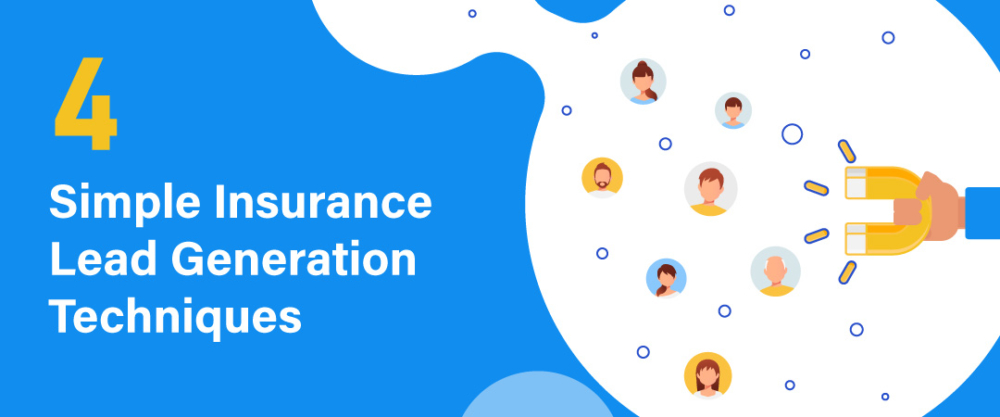 4 Simple Insurance Lead Generation Techniques | LeadSquared