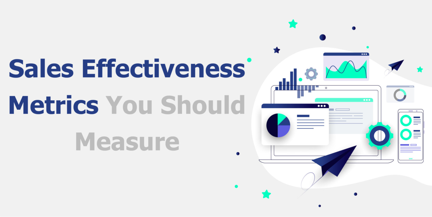 6 Sales Effectiveness Metrics You Should Measure | LeadSquared