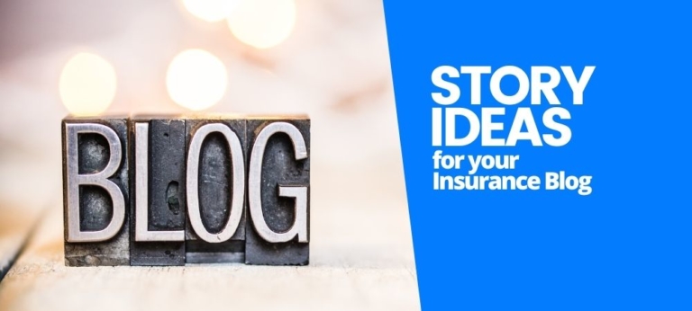 12 Insurance Story Ideas For Your Blog