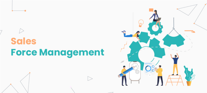 Sales Force Management - All You Need To Know | LeadSquared