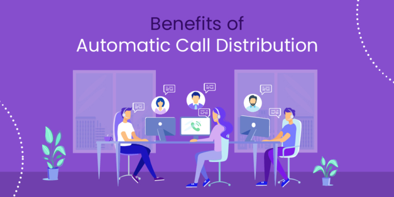 7 Benefits Of Using An Automatic Call Distribution System | LeadSquared