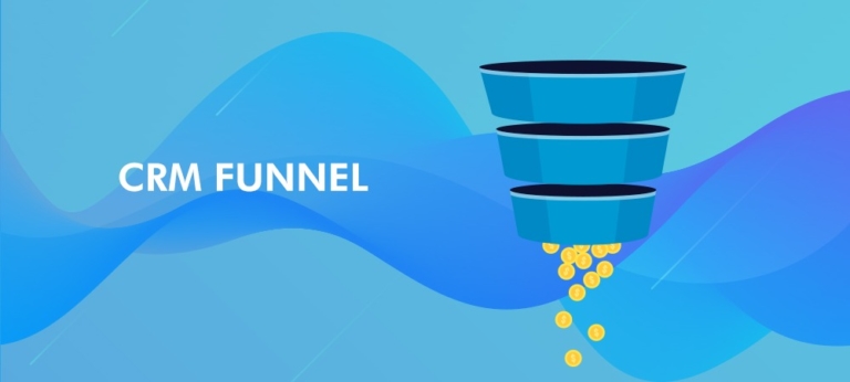 What Is A CRM Funnel? Ultimate Guide For Your Sales Process