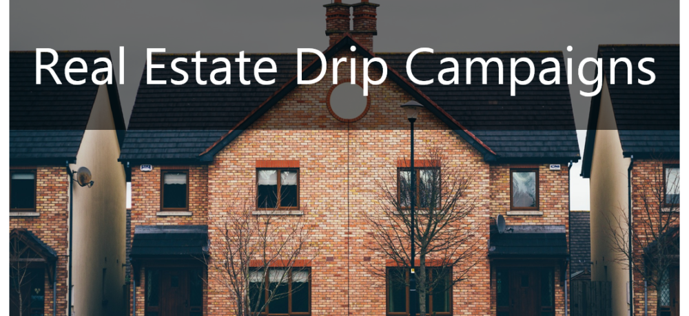 7 Real Estate Drip Campaigns You Should Set Up | LeadSquared