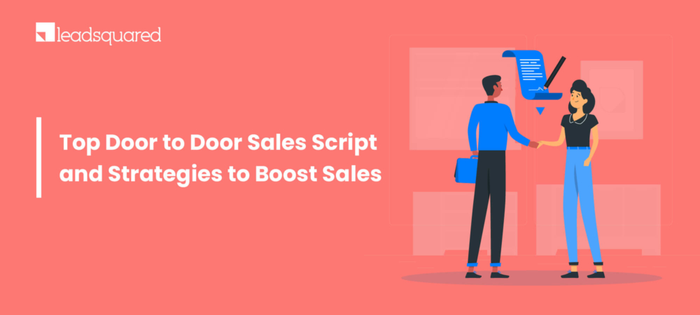 Door To Door Sales Scripts & Strategies To Boost Sales