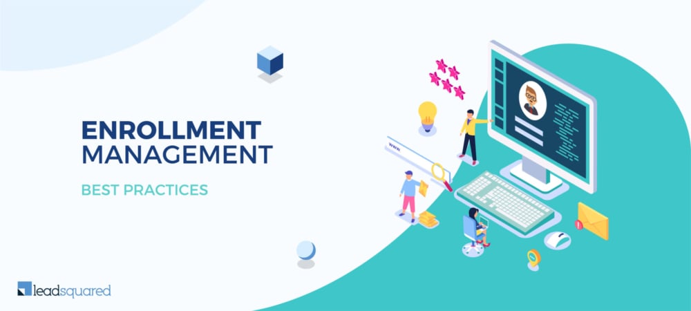 Enrollment Management Best Practices - Higher Education - LeadSquared