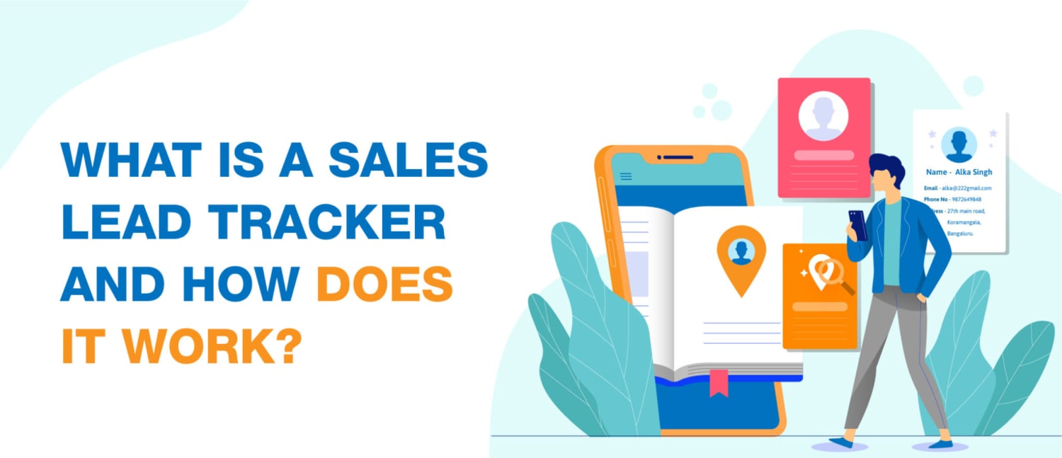 Sales Lead Tracker - What Is It And How It Works | LeadSquared