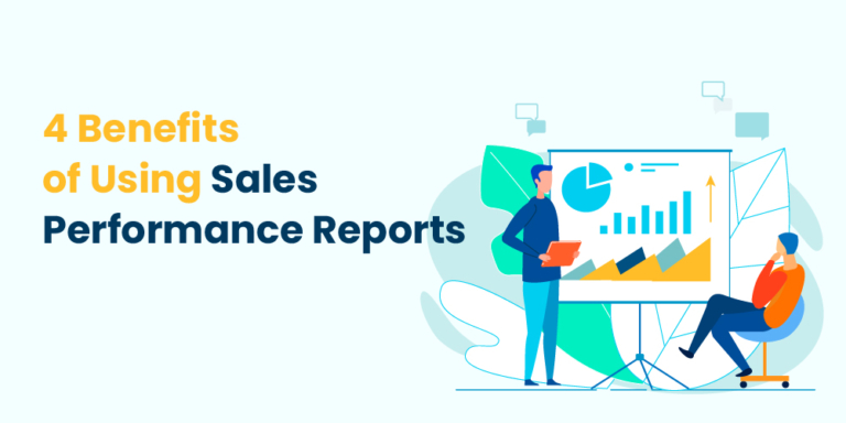4 Benefits Of Using A Sales Performance Report | LeadSquared