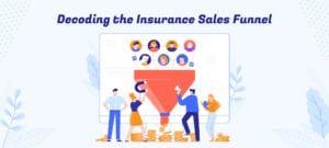 Decoding The Insurance Sales Funnel