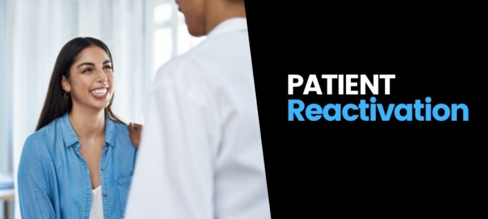 Patient Reactivation: Tips For Getting Patients Back On Track