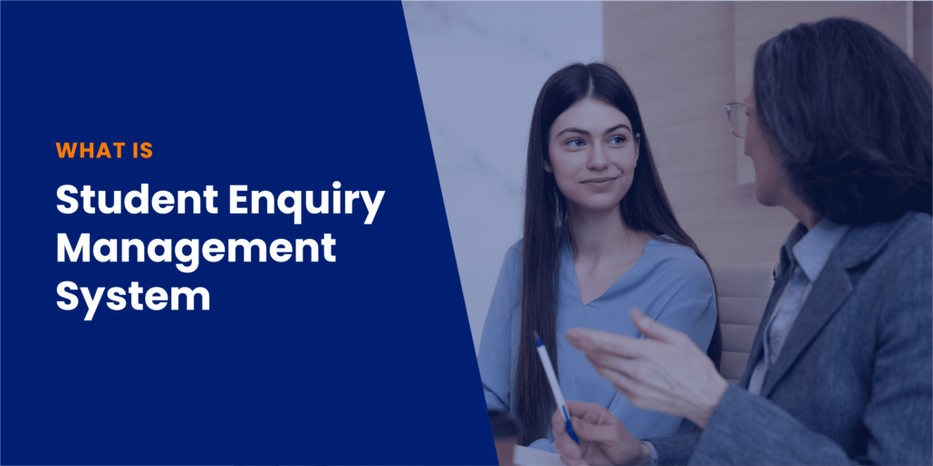 What Is A Student Enquiry Management System?
