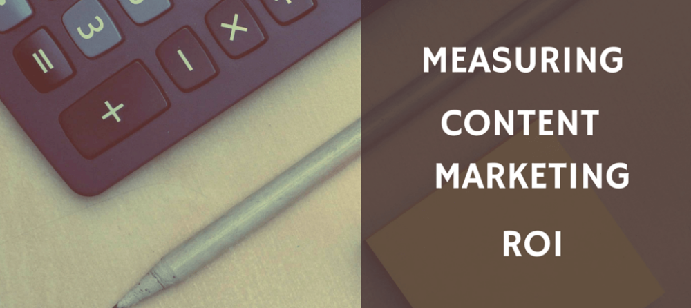 Steps To Measure Your Content Marketing ROI
